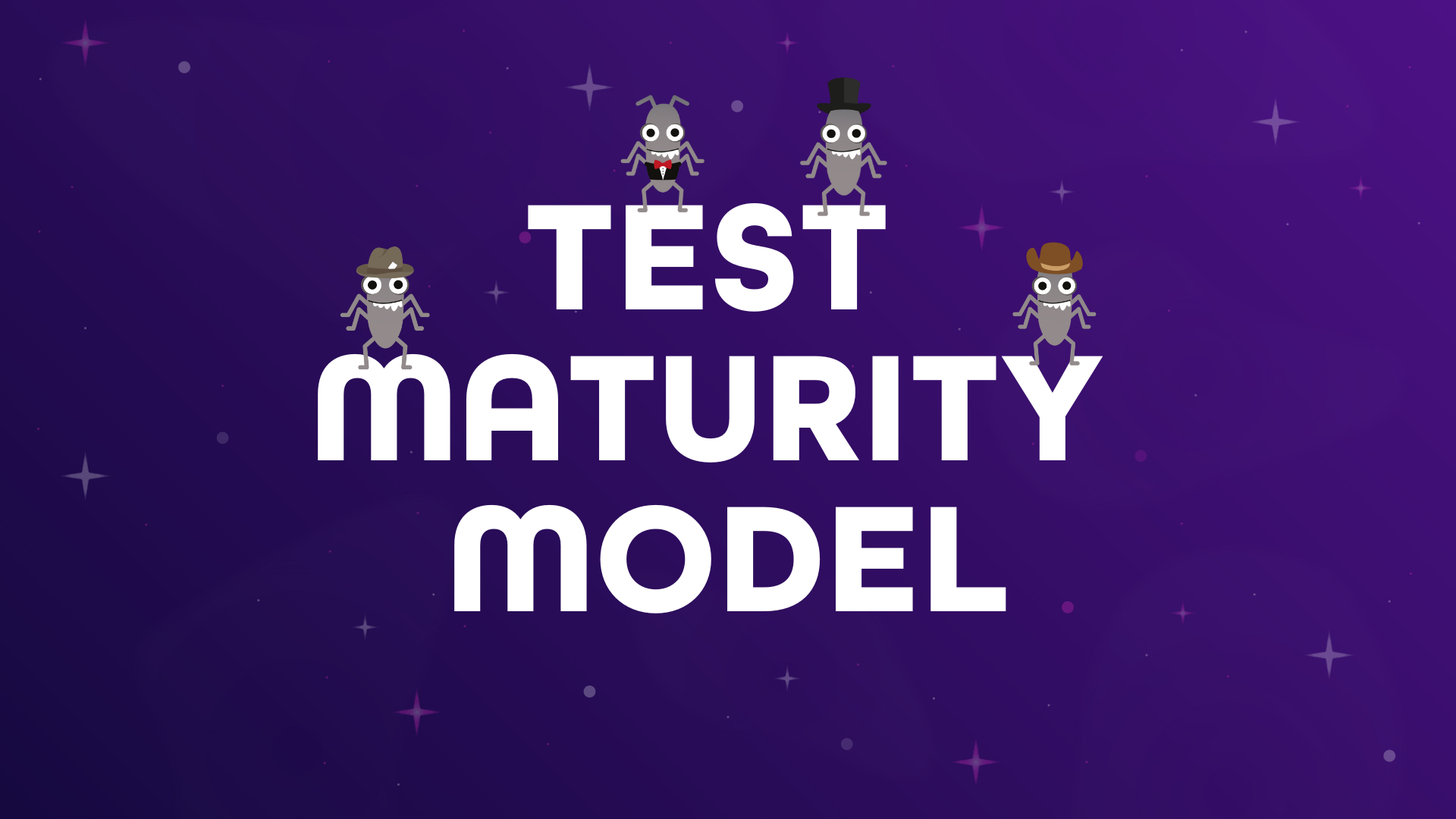 Test Maturity Model | Ministry of Testing