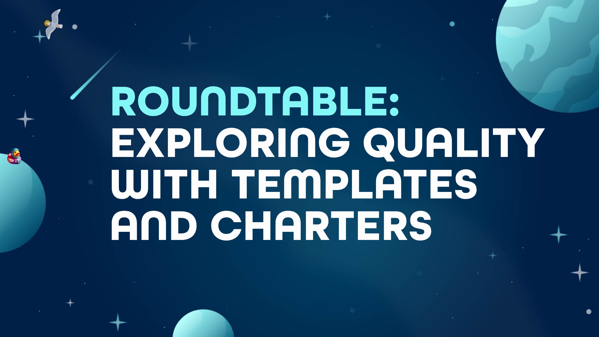 Roundtable: Exploring Quality with Templates and Charters | MoTaverse