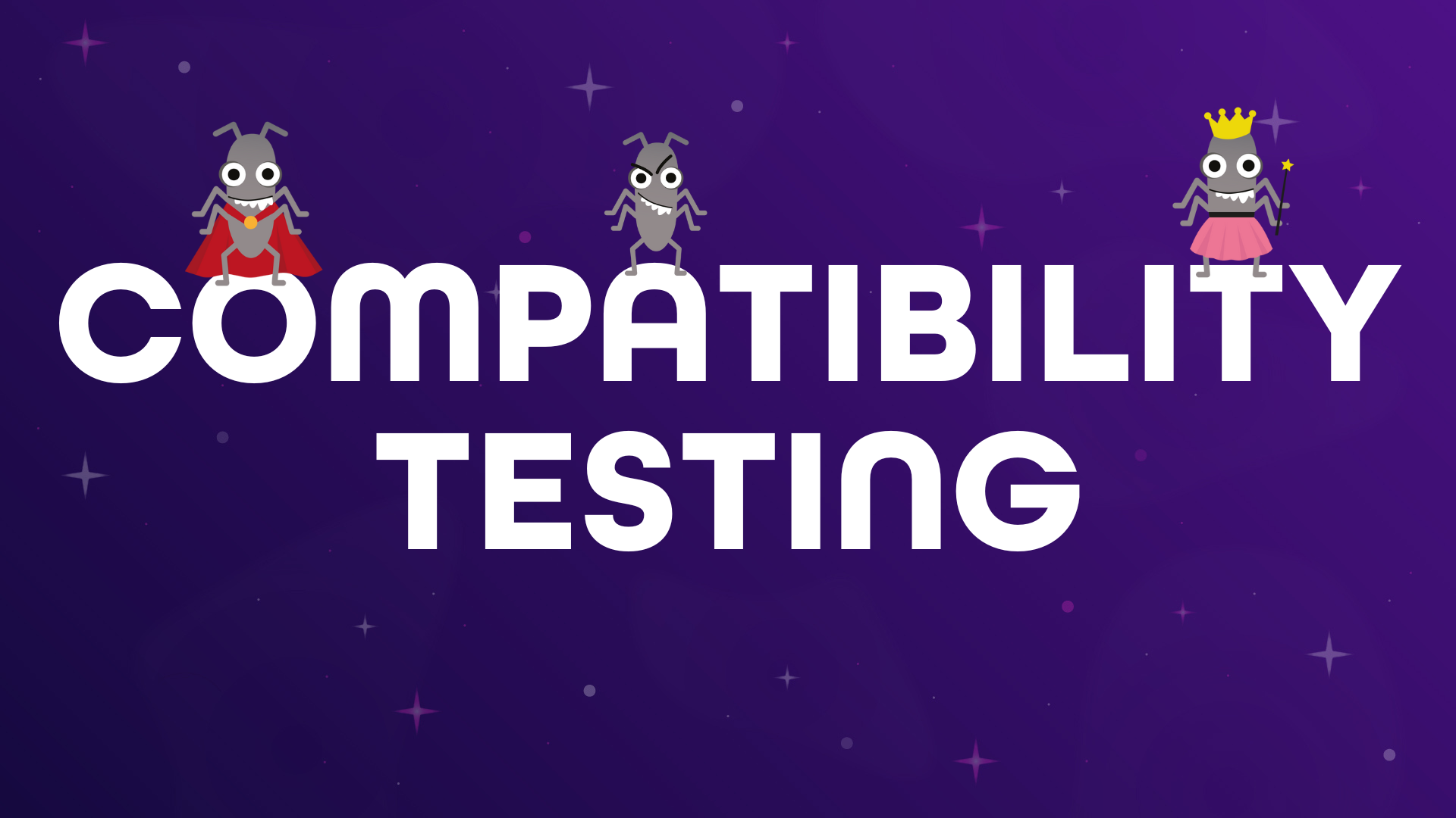 Compatibility testing | Ministry of Testing