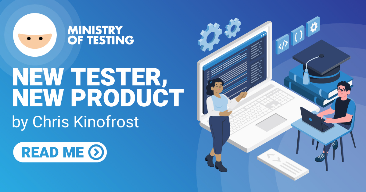 New Tester, New Product: How To Get New Testers Learning Your Product ...