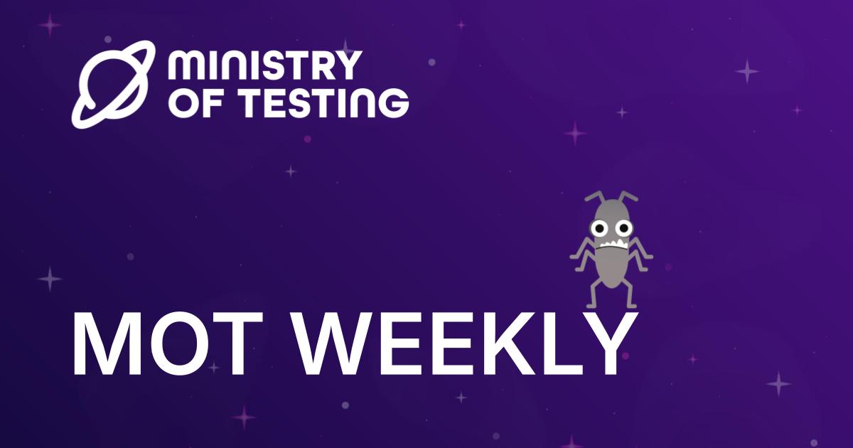 Career growth supported: MoT Weekly – Issue 505 | Ministry of Testing