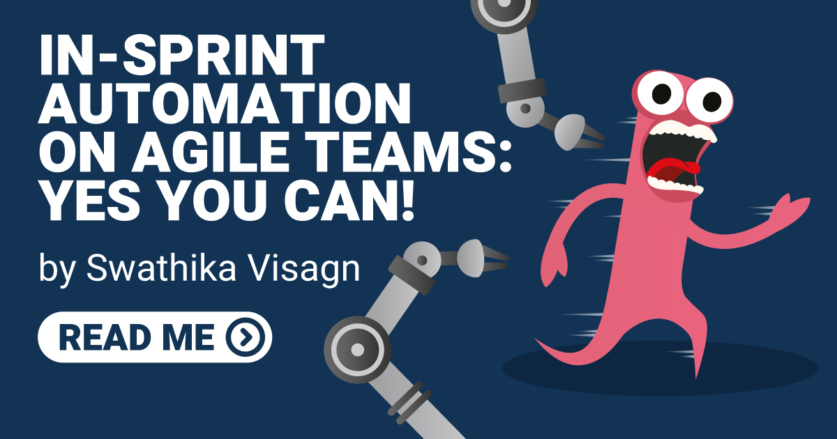 In Sprint Test Automation On Agile Teams Yes You Can Ministry Of