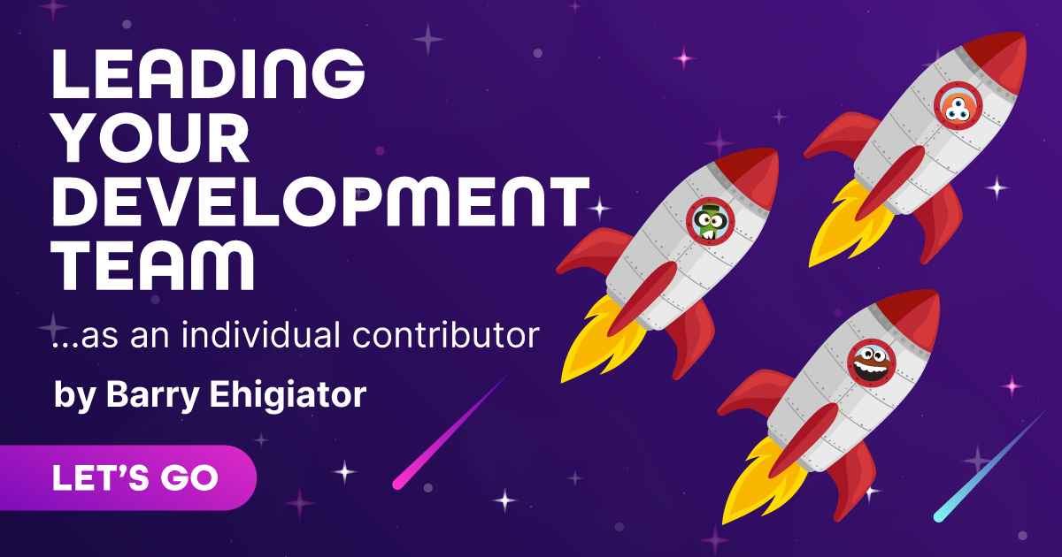 Leading your development team as an individual contributor | Ministry ...