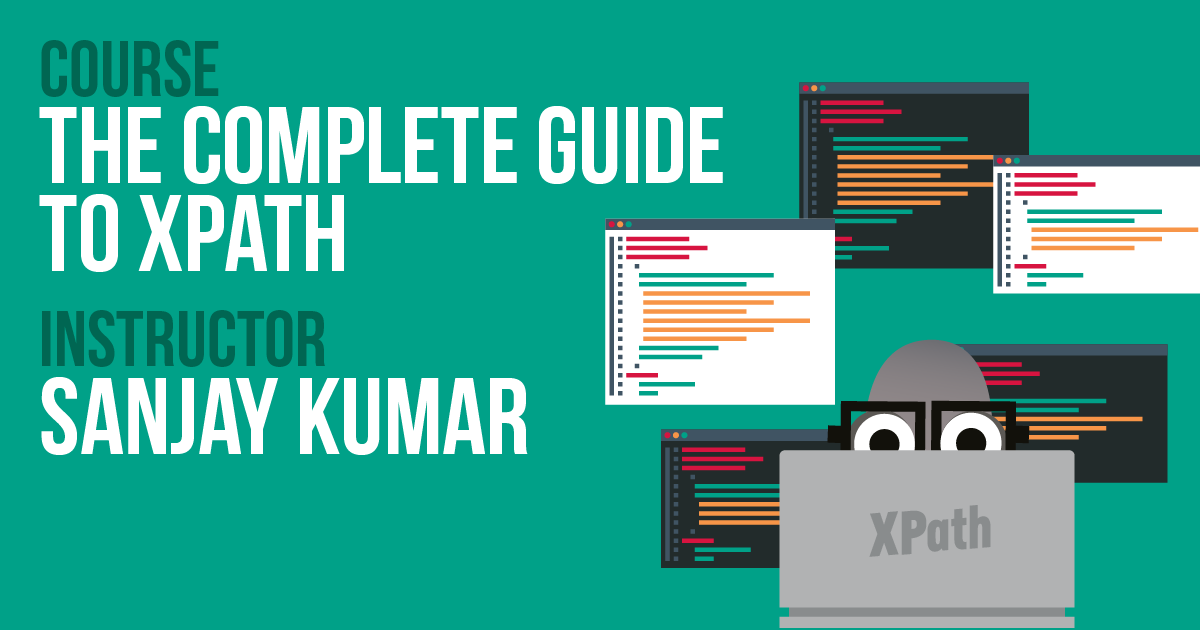 The Complete Guide To XPath | Ministry of Testing