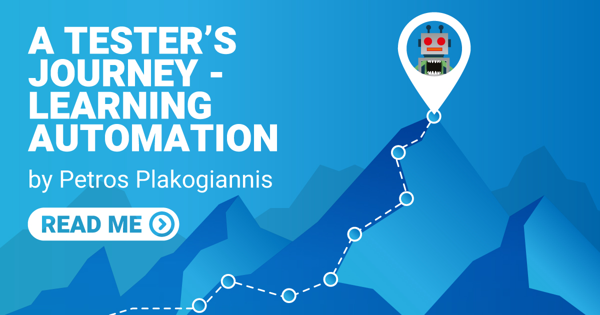 A Tester’s Journey - Learning Automation | Ministry of Testing