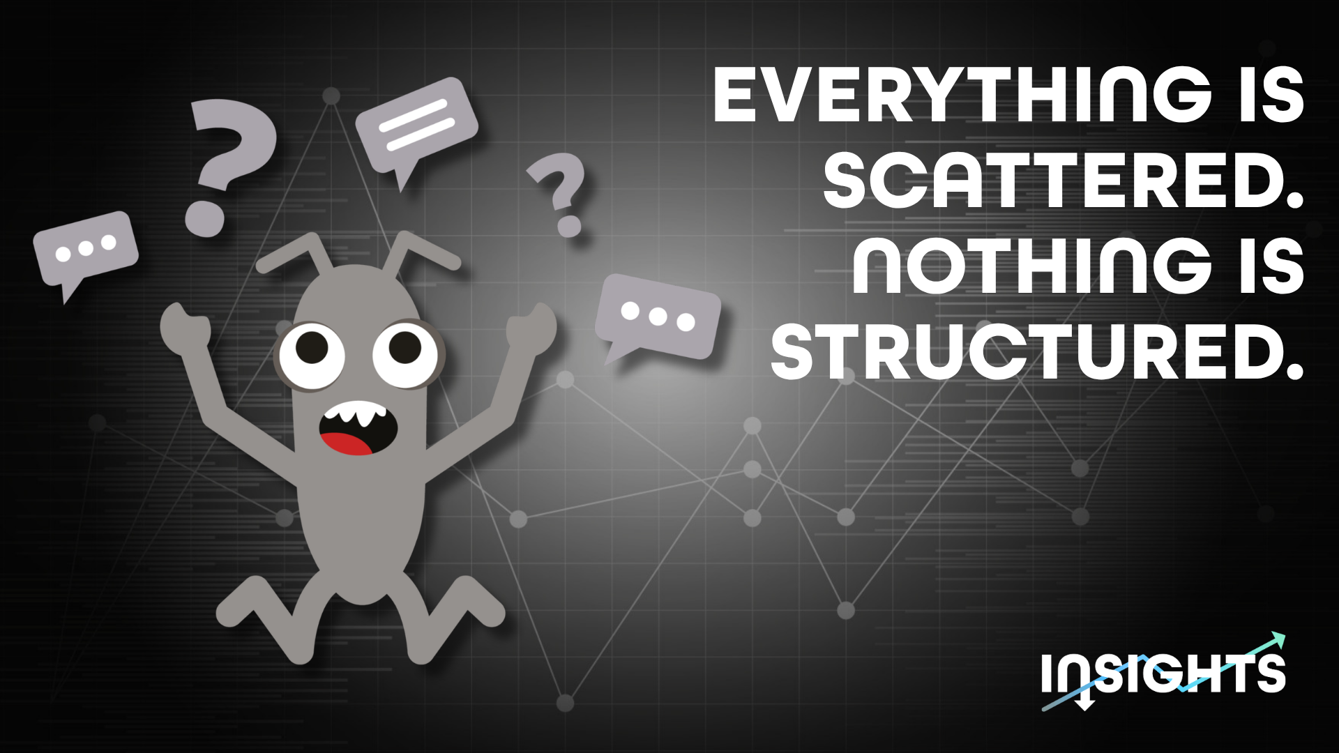 Everything is scattered. Nothing is structured. | MoTaverse