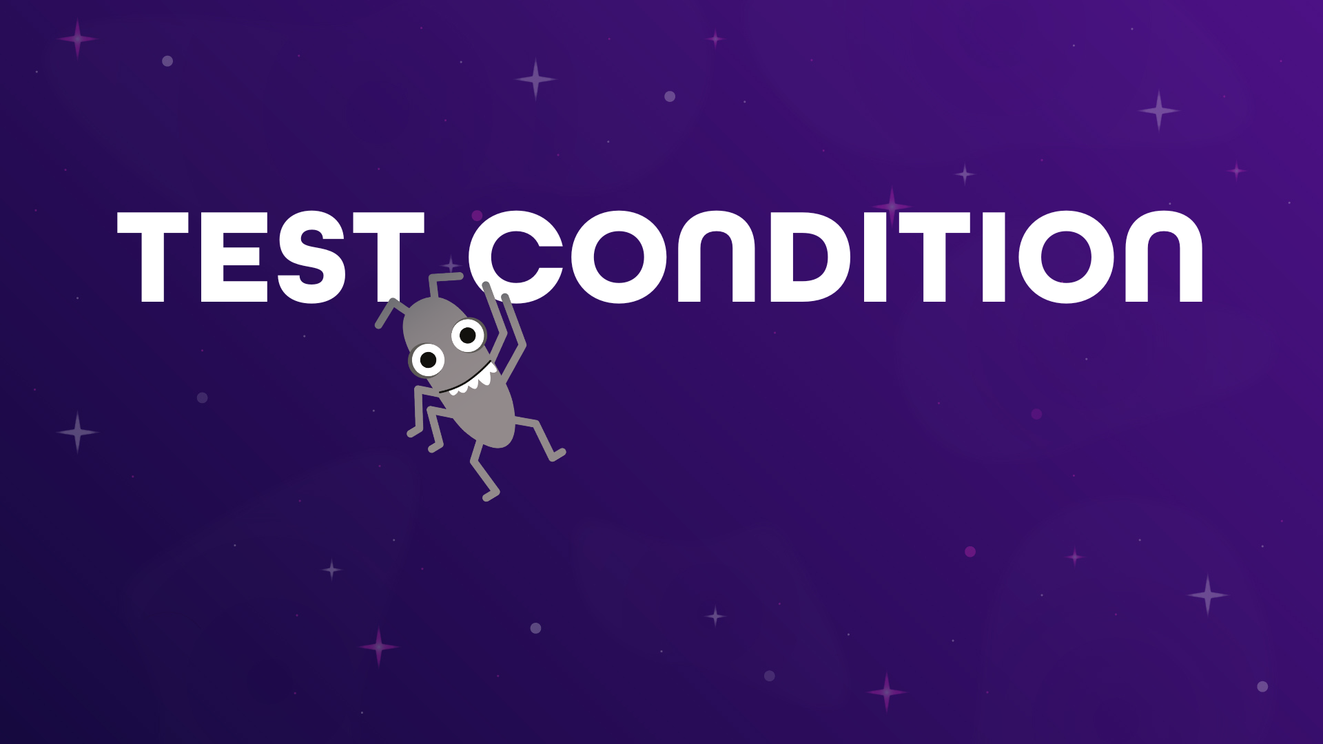 Test condition | Ministry of Testing