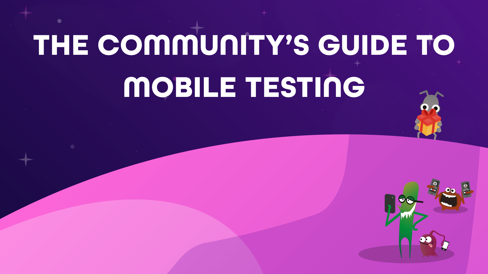 The Community's Guide to Mobile Testing | MoTaverse
