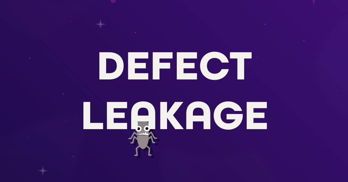 Defect leakage | MoTaverse