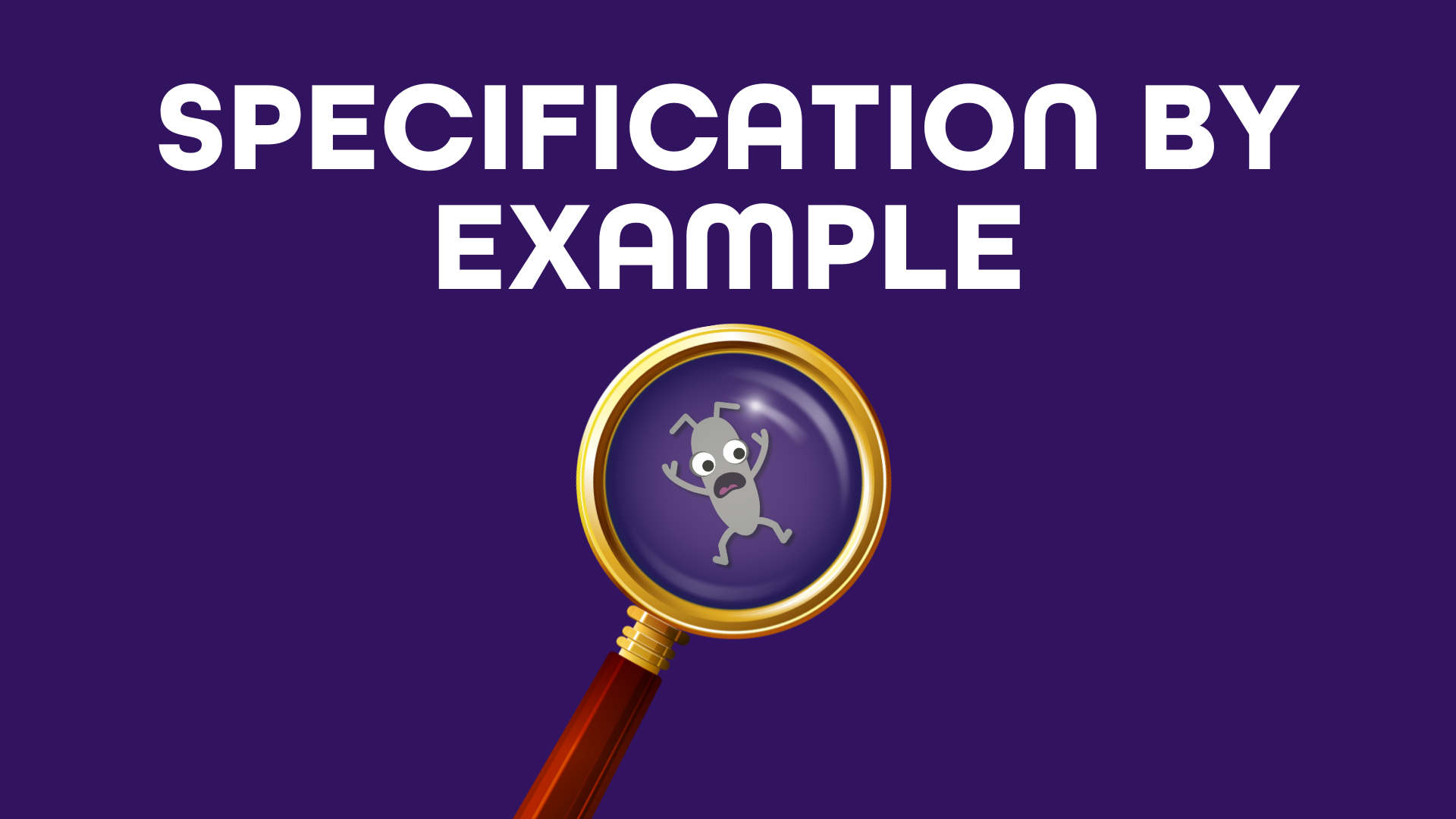 Specification by Example (SBE) | Ministry of Testing