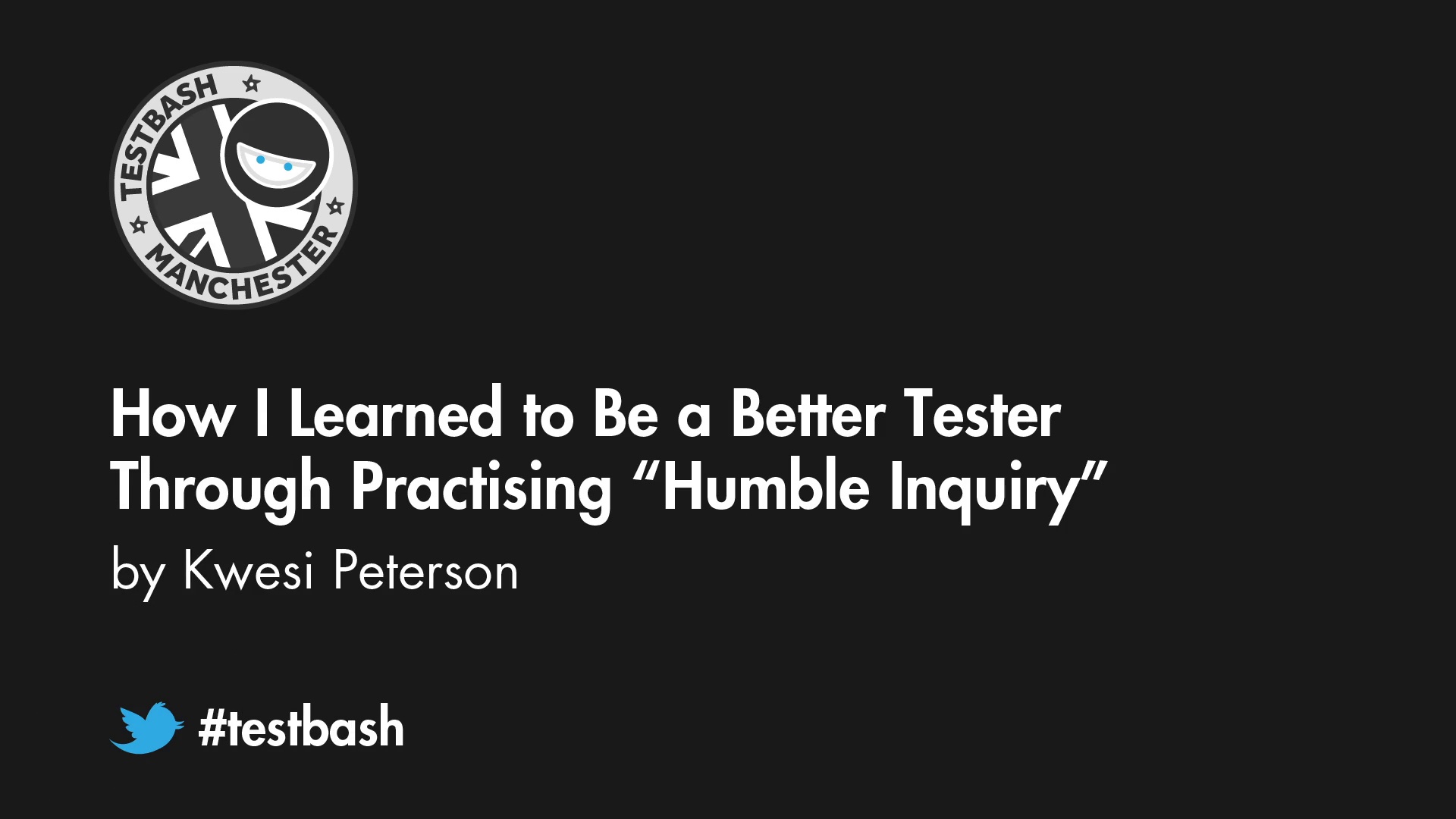 How I Learned to Be a Better Tester Through Practising “Humble ...