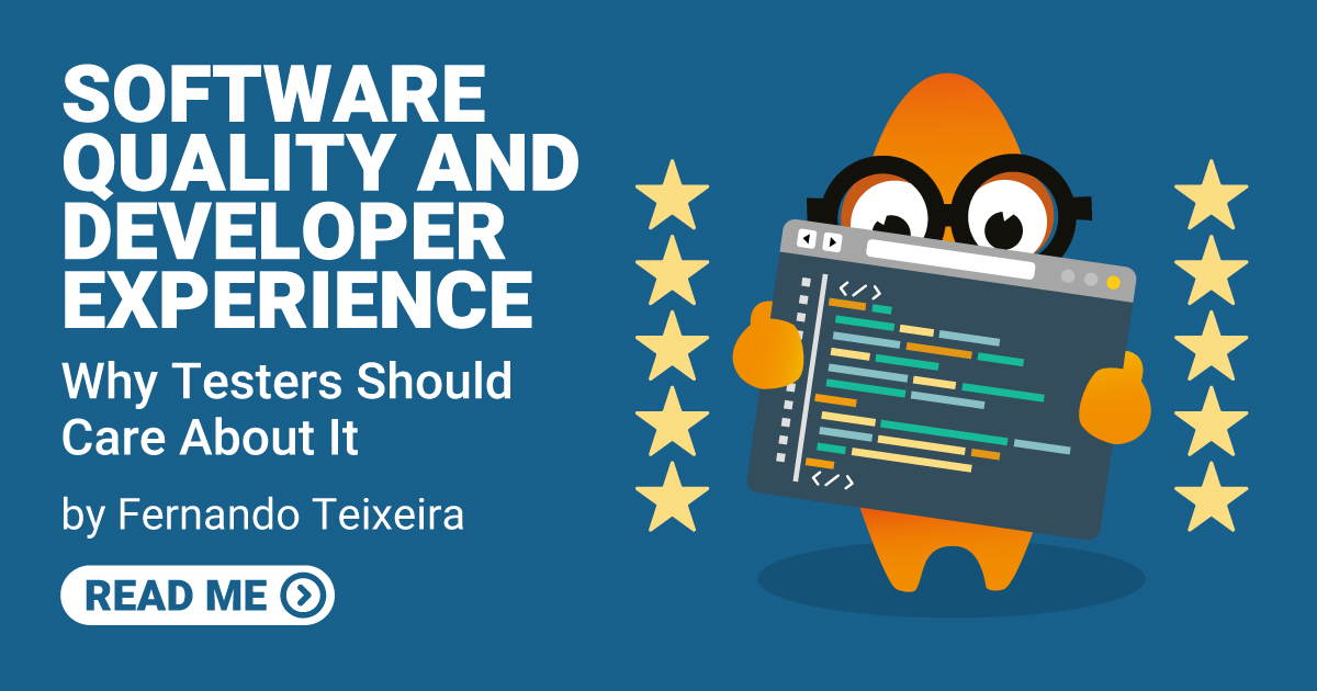 Software Quality and Developer Experience: Why testers should care ...