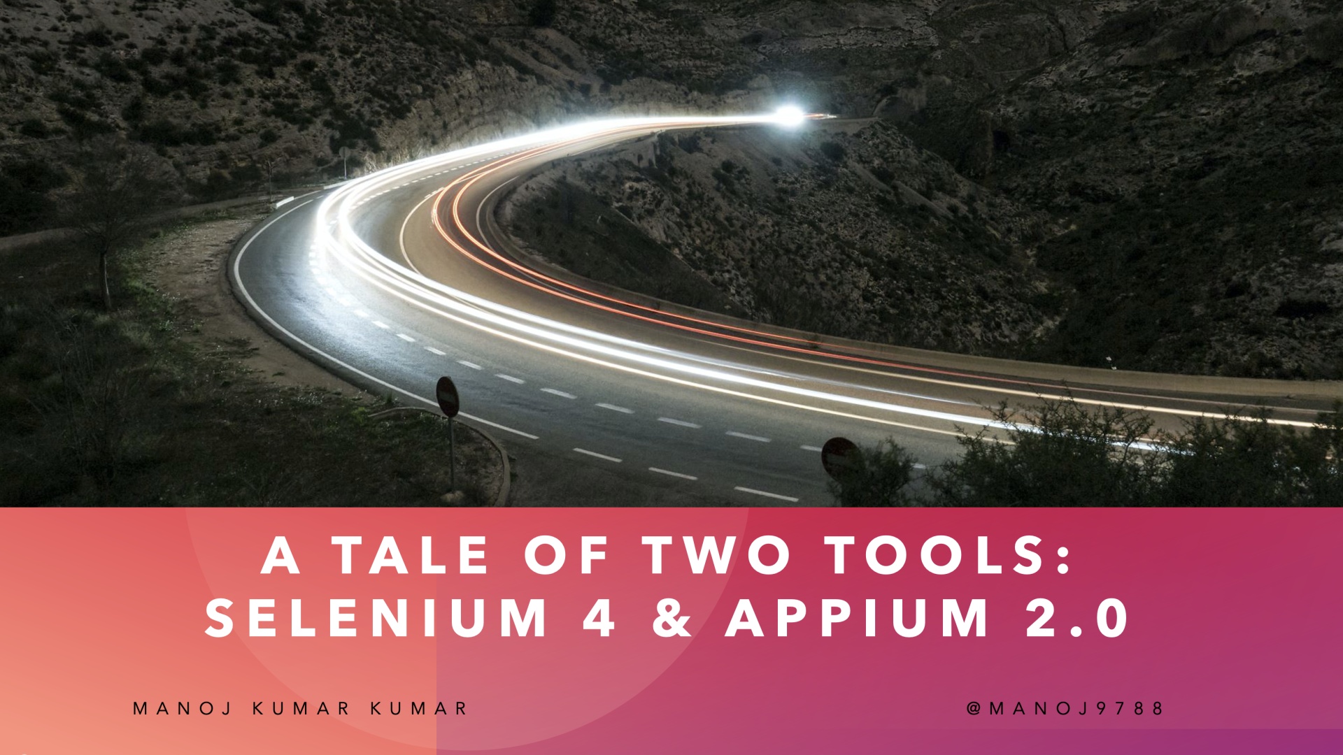 A Tale of Two Tools: Selenium 4 and Appium 2.0 - Manoj Kumar | MoTaverse