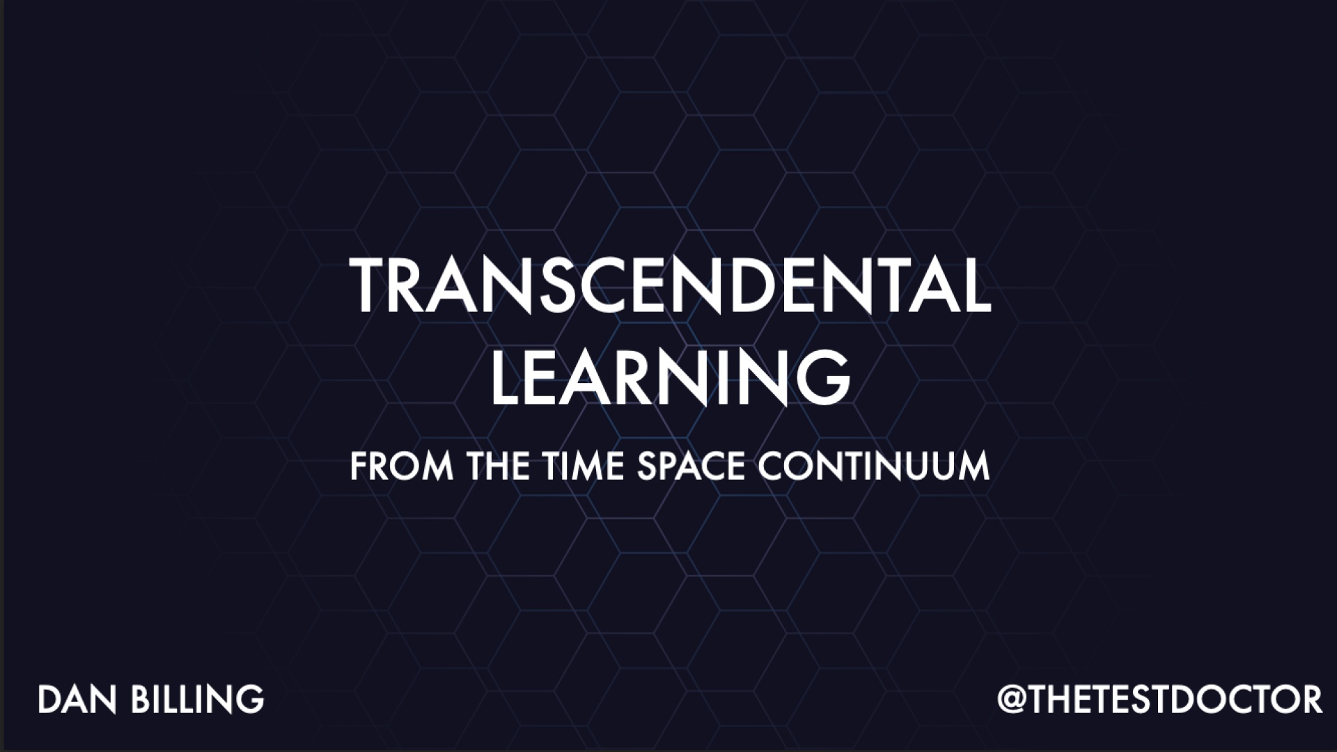 Transcendental Learning from the Space Time Continuum with Dan Billing ...